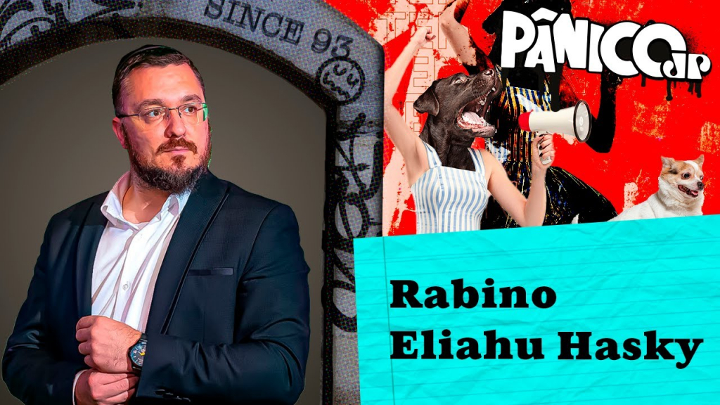 RABINO ELIAHU HASKY – PÂNICO – 17/02/23 | Jovem Pan